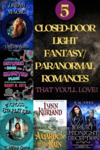 5 Closed-Door Light Fantasy Romances you'll love - J. Megan Smith